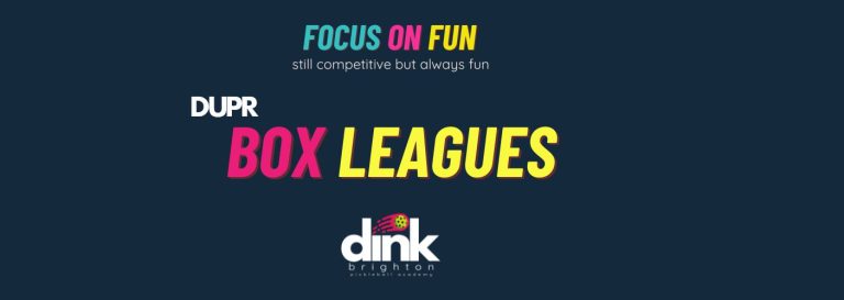 Box Leagues – Dink Brighton